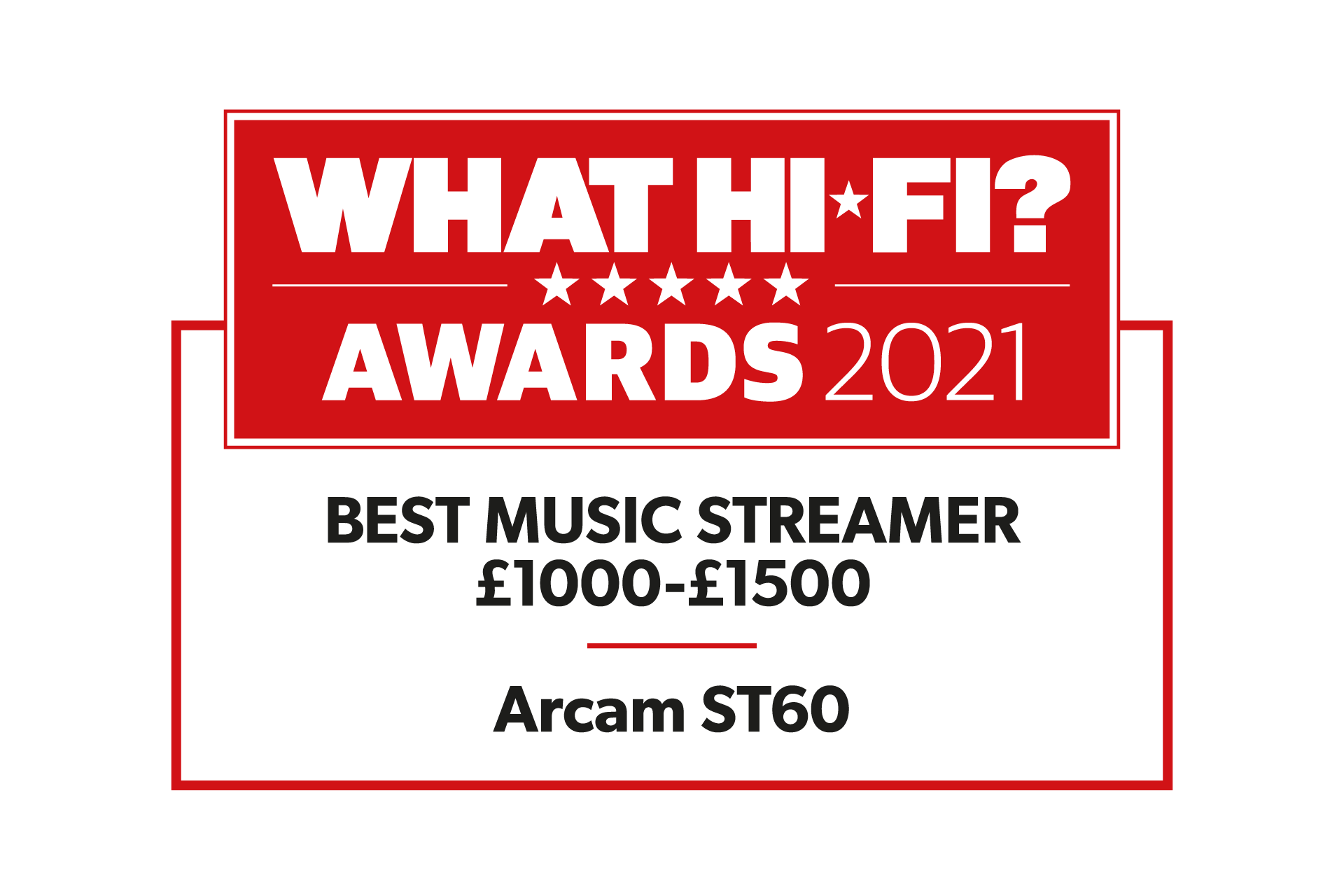 What Hi-Fi? Awards 2021 winner. Arcam’s first-ever dedicated music ...